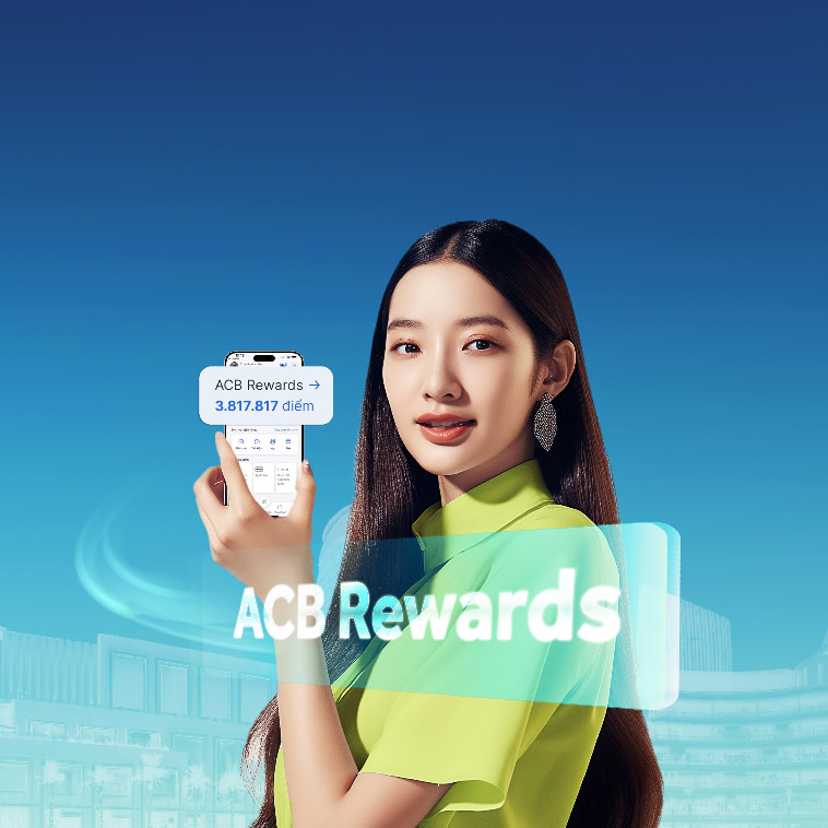 ACB Rewards - Tích điểm, đổi quà cùng ngân hàng ACB