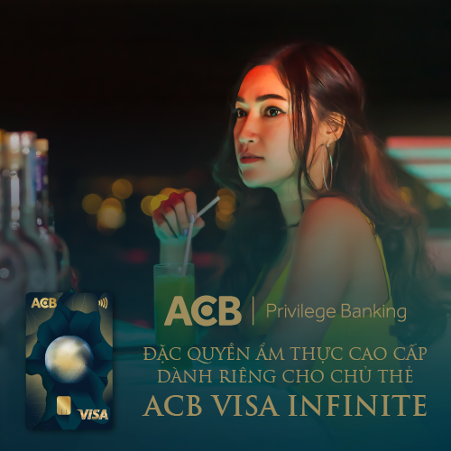 Đặc quyền ẩm thực cao cấp dành cho chủ thẻ ACB Visa Infinite